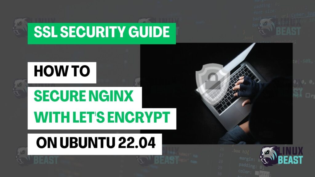 How to Secure Nginx with Let's Encrypt on Ubuntu 22.04 | Linuxbeast