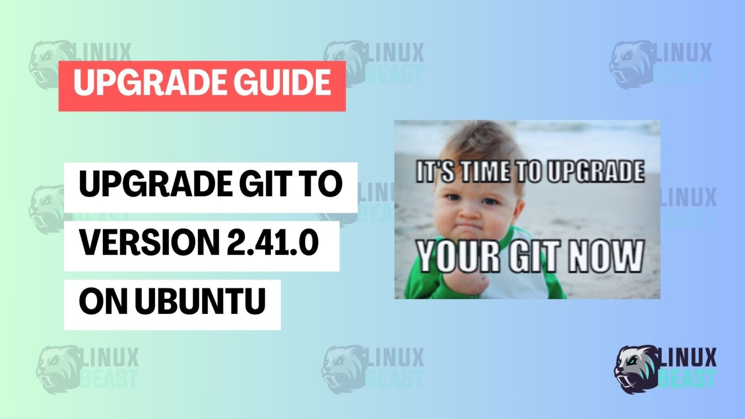 How to Upgrade Git to Version 2.41.0 or Later on Ubuntu | Linuxbeast