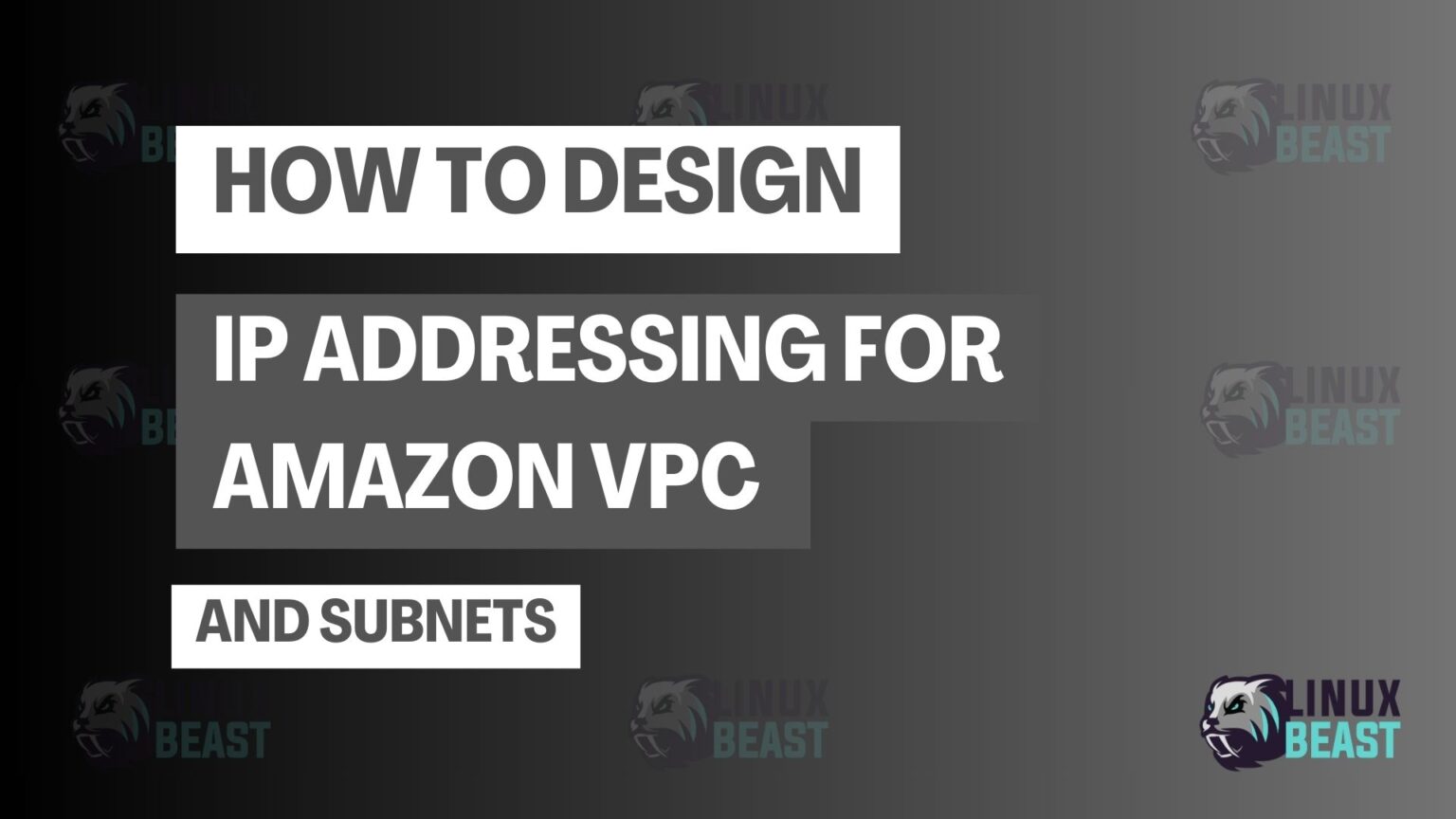How to Design IP Addressing for Amazon VPC and Subnets | Linuxbeast